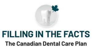 Facts about the Dental Care Plan (CDCP) 2024 | Fraser Dental Group in ...